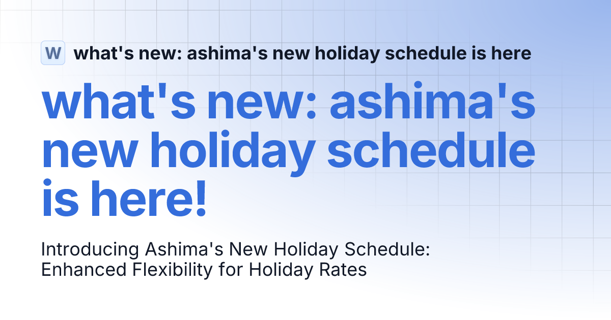 what's new: ashima's new holiday schedule is here! | what's new: ashima ...